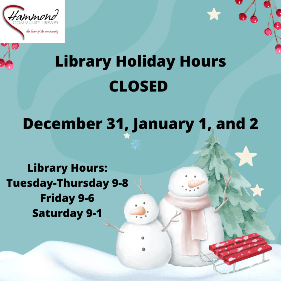 Library Holiday Hours Hammond Community Library